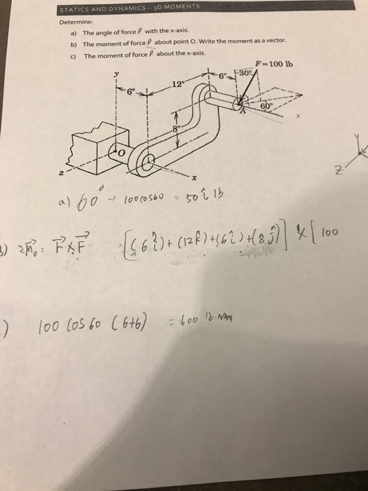 Solved STATICS AND DYNAMICS- 3D MOMENTS Determine: a) The | Chegg.com