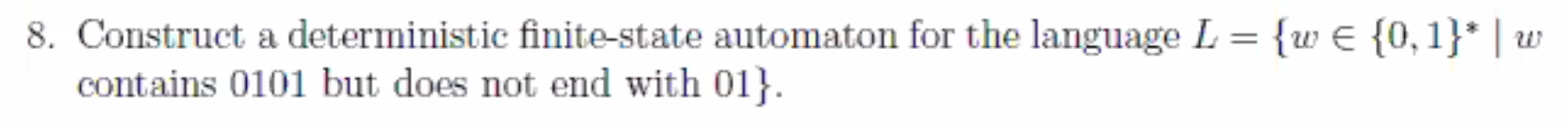 Solved 8. Construct a deterministic finite-state automaton | Chegg.com
