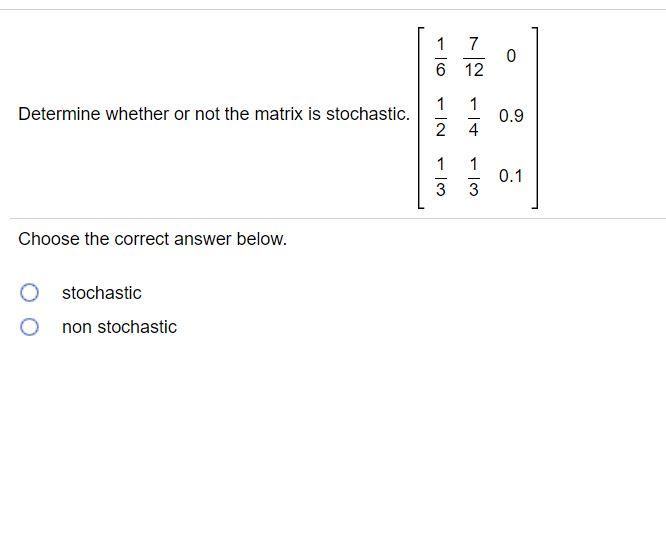 Solved 1 7 6 12 0 Determine whether or not the matrix is | Chegg.com