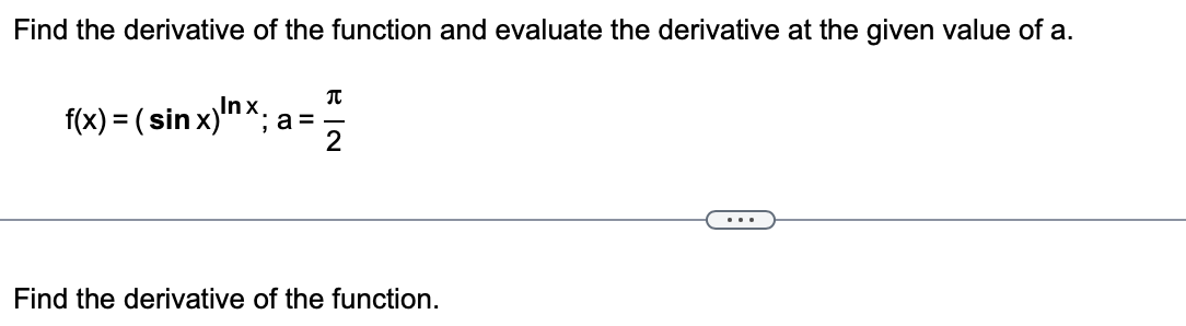Solved Find the derivative of the function and evaluate the | Chegg.com