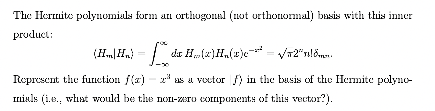 Solved r The Hermite polynomials form an orthogonal (not | Chegg.com