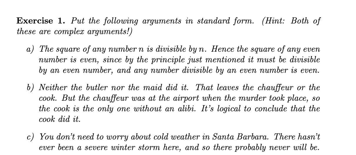 Exercise 1. Put the following arguments in standard | Chegg.com