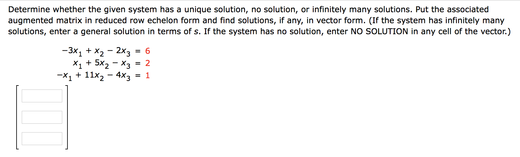 Solved Determine whether the given system has a unique | Chegg.com