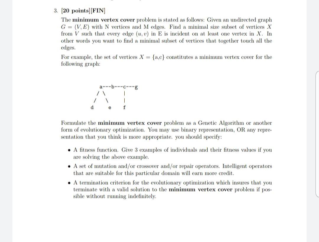 Solved 3. (20 points)(FIN) The minimum vertex cover problem | Chegg.com