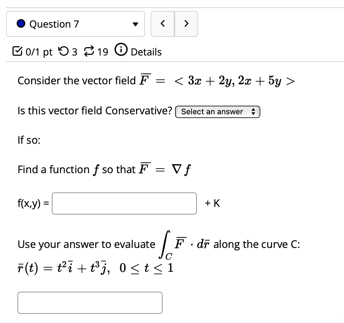Solved ๒ 0/1 pt 3⇄19 ( Details Consider the vector field | Chegg.com