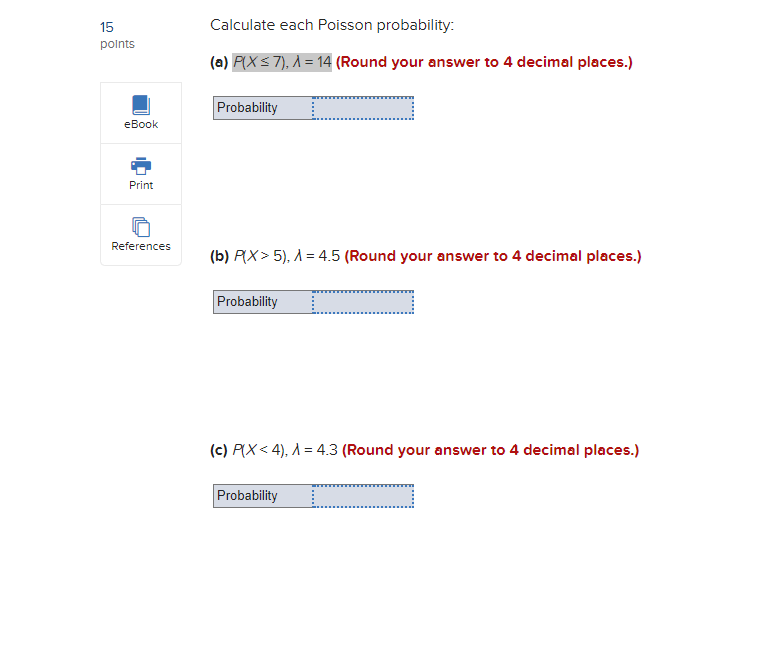 Solved Calculate each Poisson probability: 15 points (a) | Chegg.com