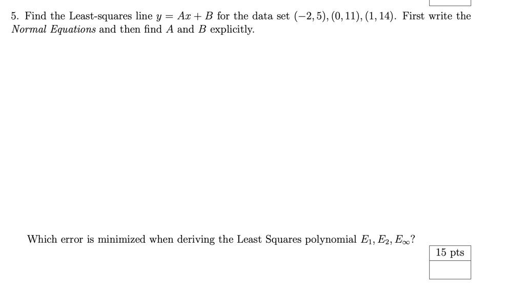 Solved 5. Find the Least-squares line y = Ax + B for the | Chegg.com