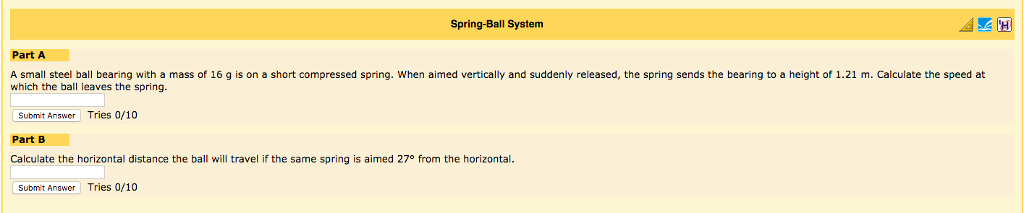 Solved Spring-Ball System Part A A small steel ball bearing | Chegg.com
