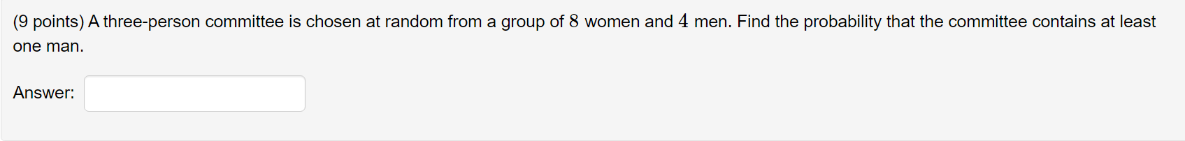 Solved (9 points) A three-person committee is chosen at | Chegg.com