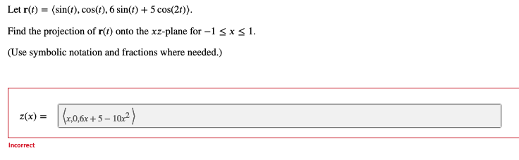 Solved Let R T Sin T Cos T 6sin T 5cos 2t Find The