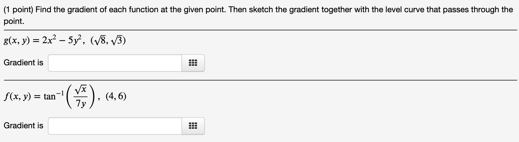 Solved 1 ﻿point ﻿find The Gradient Of Each Function At The