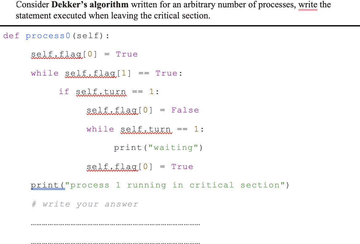 Solved Consider Dekker's algorithm written for an arbitrary | Chegg.com