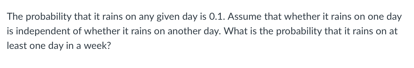 Solved The probability that it rains on any given day is | Chegg.com