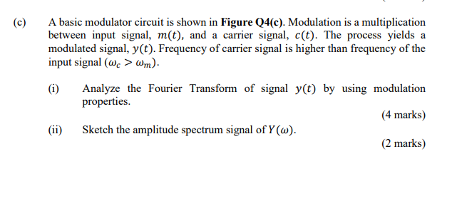Solved (c) A basic modulator circuit is shown in Figure | Chegg.com