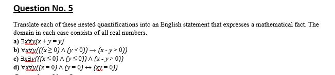 Solved Question No. 5 Translate each of these nested | Chegg.com