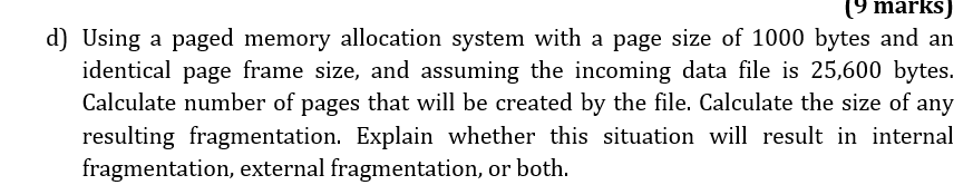 Solved (9 marks) d) Using a paged memory allocation system | Chegg.com
