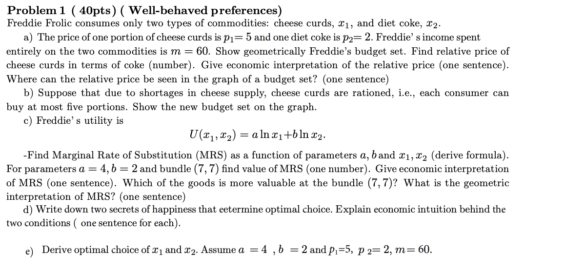 Solved Problem 1 ( 40pts) ( Well-behaved preferences) | Chegg.com