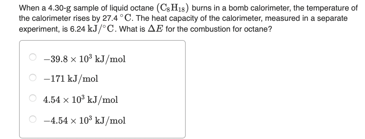 Solved When a 4.30-g sample of liquid octane (C8H18) burns | Chegg.com