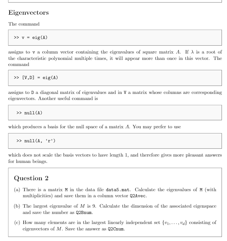 Eigenvectors The command >> y = eig(A) assigns to v a | Chegg.com