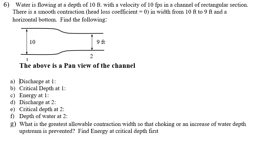 Solved 6) Water is flowing at a depth of 10 ft. with a | Chegg.com