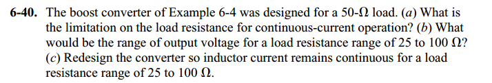 Solved EXAMPLE 6-4 Boost Converter Design 1 Design a boost | Chegg.com