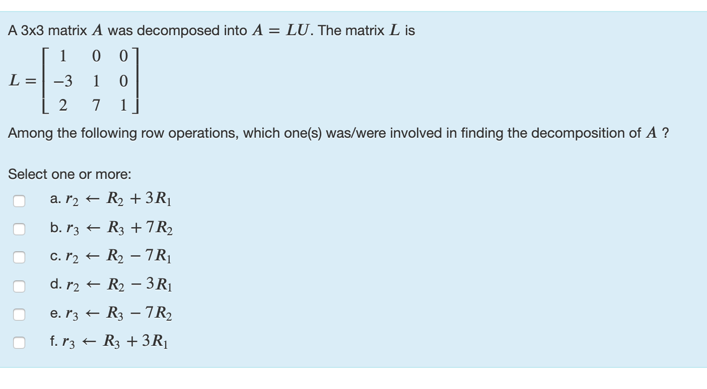 Solved 1 A 3x3 matrix A was decomposed into A = LU. The | Chegg.com