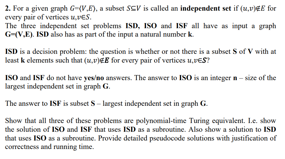Solved 2. For a given graph G=(V,E), a subset SCV is called | Chegg.com