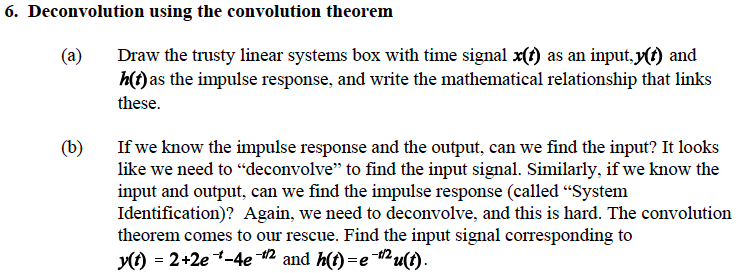 Solved 6. Deconvolution using the convolution theorem (a) | Chegg.com
