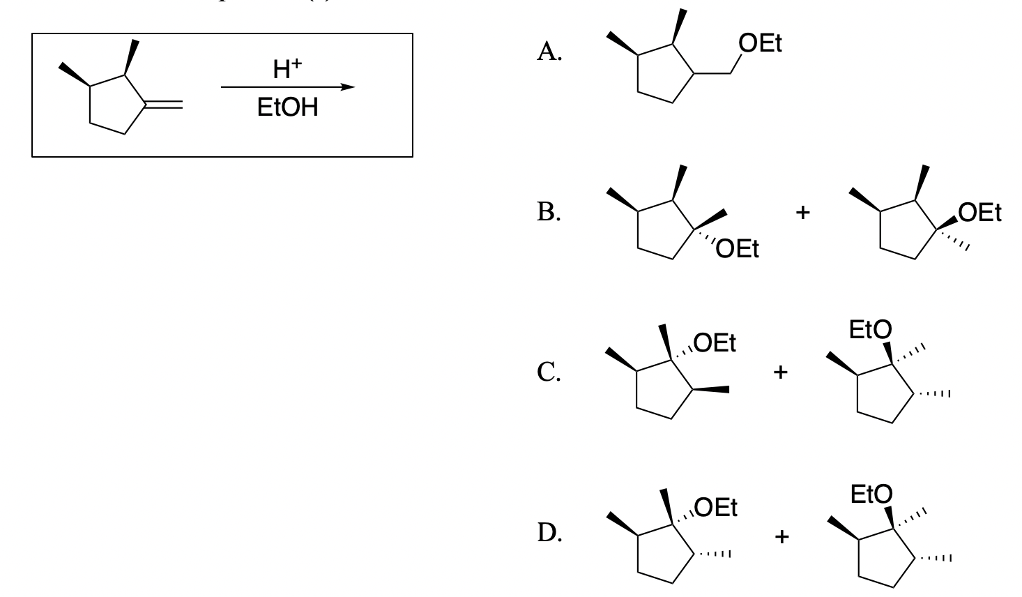 Solved A. OEt H+ EtOH B. OE 'OET Eto OEt C. 11ll Eto OEt D. | Chegg.com