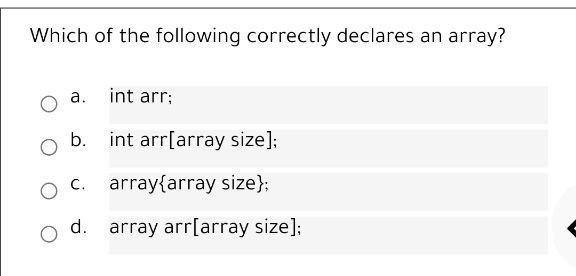 Solved Which of the following correctly declares an array? | Chegg.com