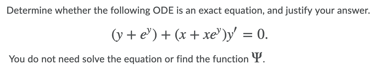 Solved Determine whether the following ODE is an exact | Chegg.com