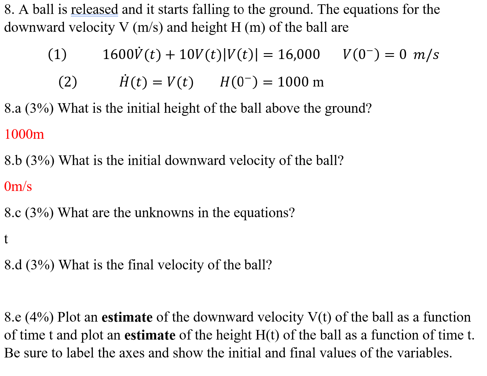 Solved 8. A ball is released and it starts falling to the | Chegg.com