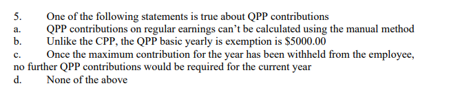 Solved One of the following statements is true about QPP | Chegg.com