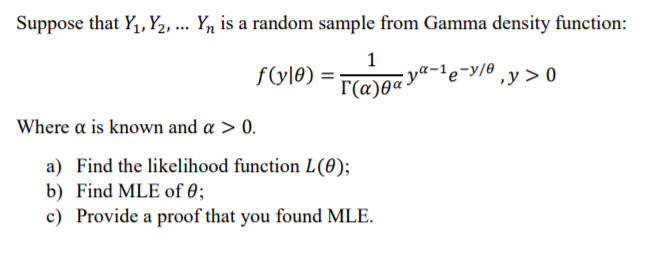 Solved Suppose that Y,, Y2, Yn is a random sample from Gamma | Chegg.com