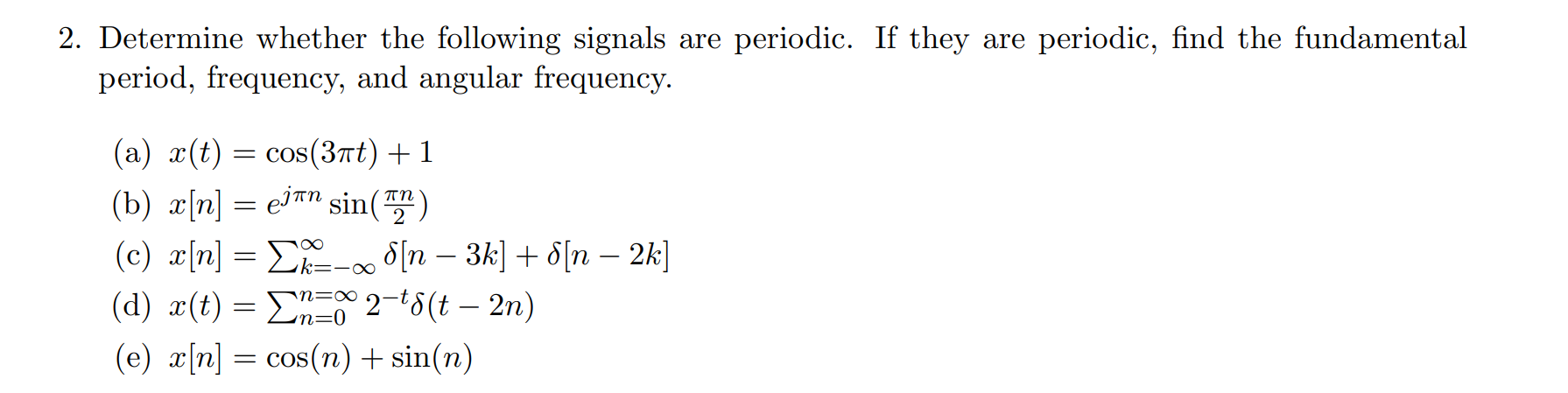 Solved 2. Determine whether the following signals are | Chegg.com