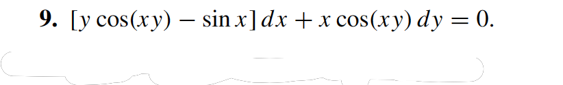 Solved - [ycos(xy)−sinx]dx+xcos(xy)dy=0. | Chegg.com