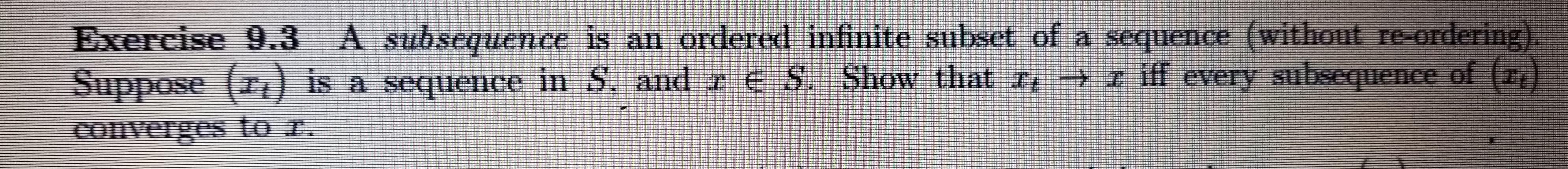 Solved Exercise 9.3 A subsequence is an ordered infinite | Chegg.com