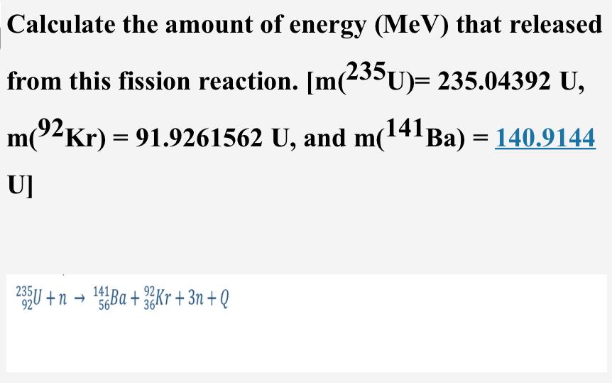 Solved Calculate the amount of energy (MeV) that released | Chegg.com