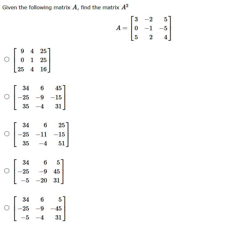 Solved Given the following matrix A, find the matrix A2 3 | Chegg.com
