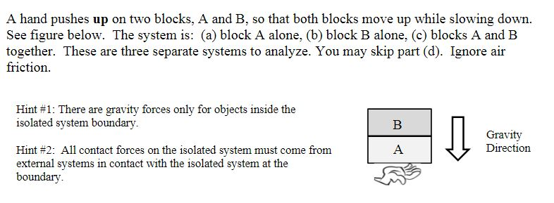 Solved (a) By drawing an FBD boundary, isolate the box as | Chegg.com