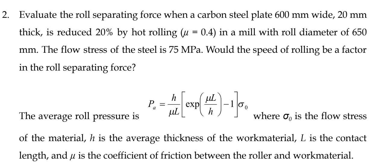 Solved Evaluate the roll separating force when a carbon | Chegg.com