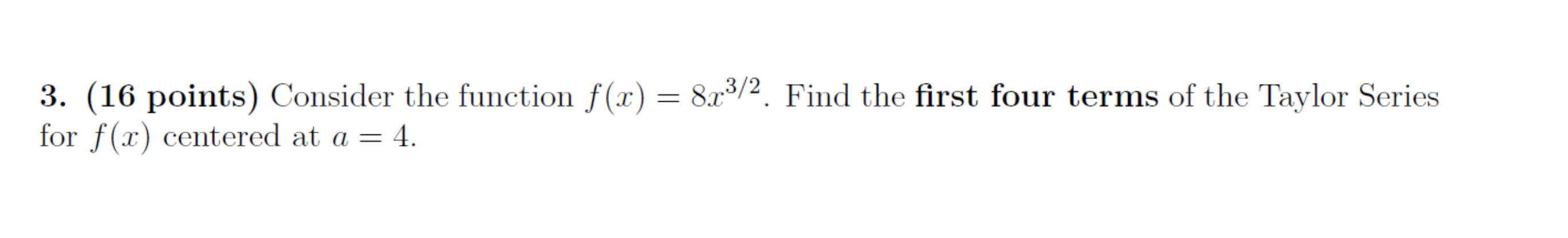 Solved 3. (16 points) Consider the function f(x) = 823/2. | Chegg.com