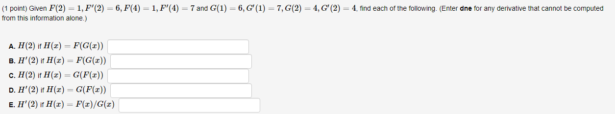 Solved (1 point) Given F(2)=1,F′(2)=6,F(4)=1,F′(4)=7 and | Chegg.com