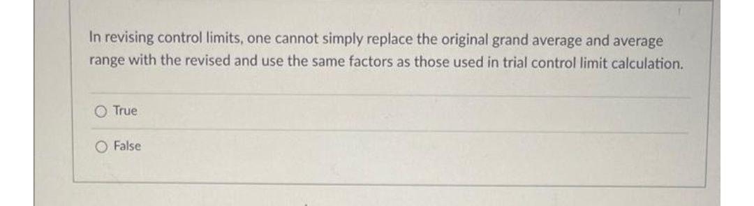 Solved In revising control limits, one cannot simply replace | Chegg.com
