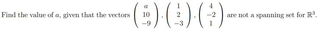 Solved Find the value of a, given that the vectors () 4. -2 | Chegg.com