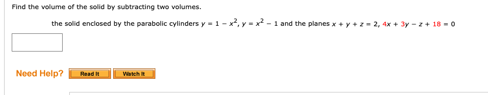 Solved Find the volume of the solid by subtracting two | Chegg.com