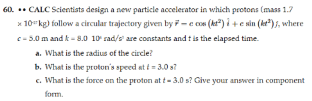 Solved 60. CALC Scientists design a new particle accelerator | Chegg.com