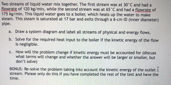 Solved Two streams of liquid water mix together. The first | Chegg.com