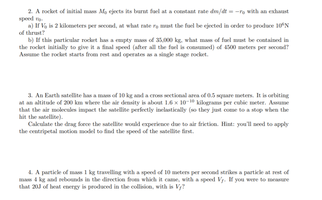 Solved 2. A rocket of initial mass M, ejects its burnt fuel | Chegg.com