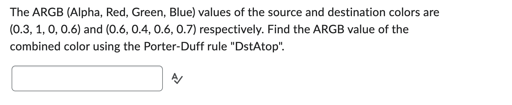 The ARGB (Alpha, Red, Green, Blue) values of the | Chegg.com